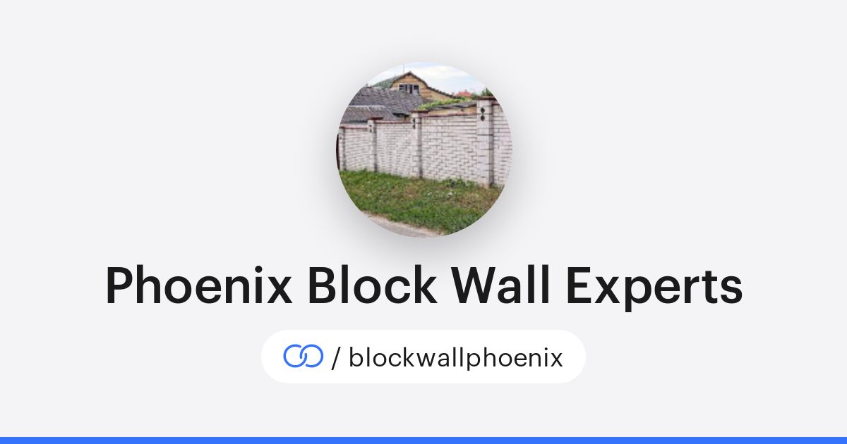 Phoenix Block Wall Experts (/blockwallphoenix) · solo.to