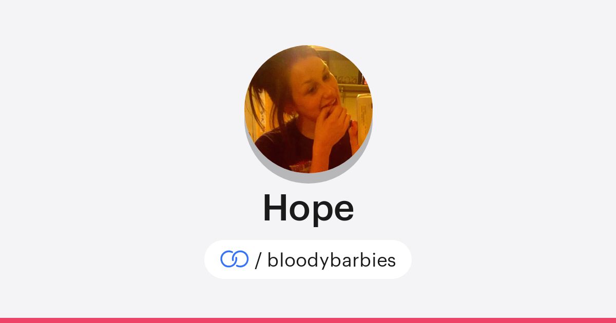 Hope (/bloodybarbies) · solo.to
