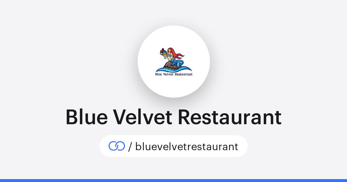 Blue Velvet Restaurant (/bluevelvetrestaurant) · solo.to