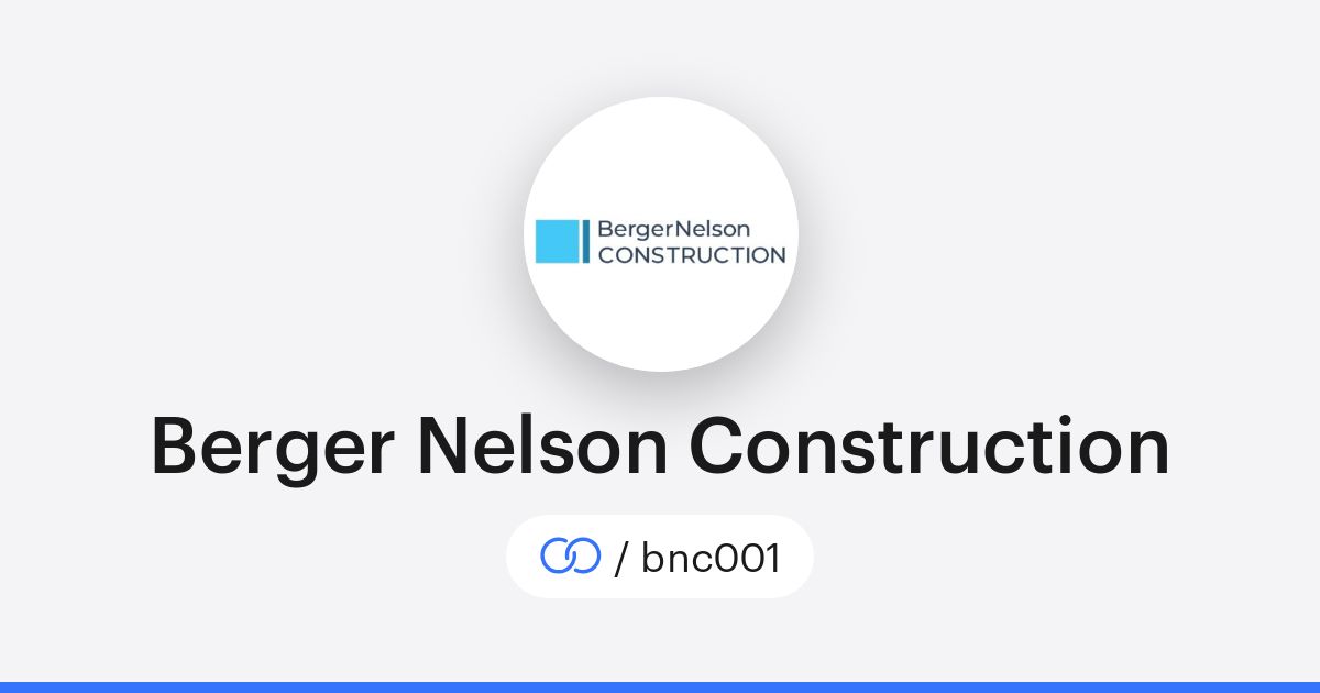 Berger Nelson Construction (/bnc001) · solo.to