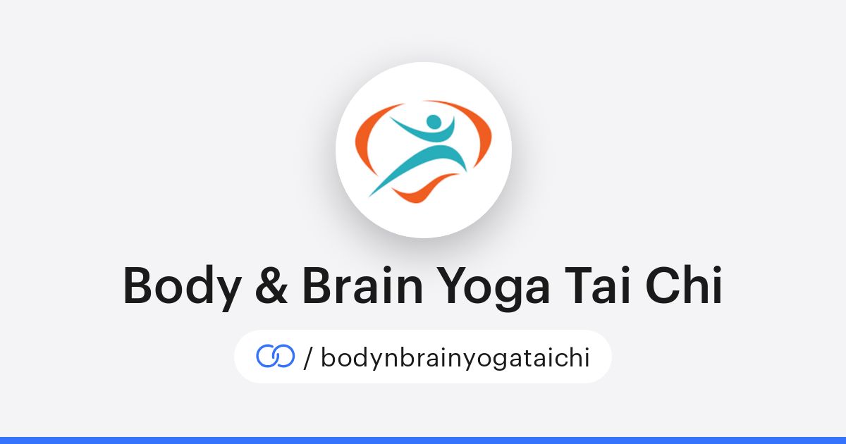 Body & Brain Yoga Tai Chi (/bodynbrainyogataichi) · solo.to