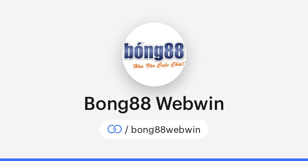 Bong88 Webwin (/bong88webwin) · solo.to