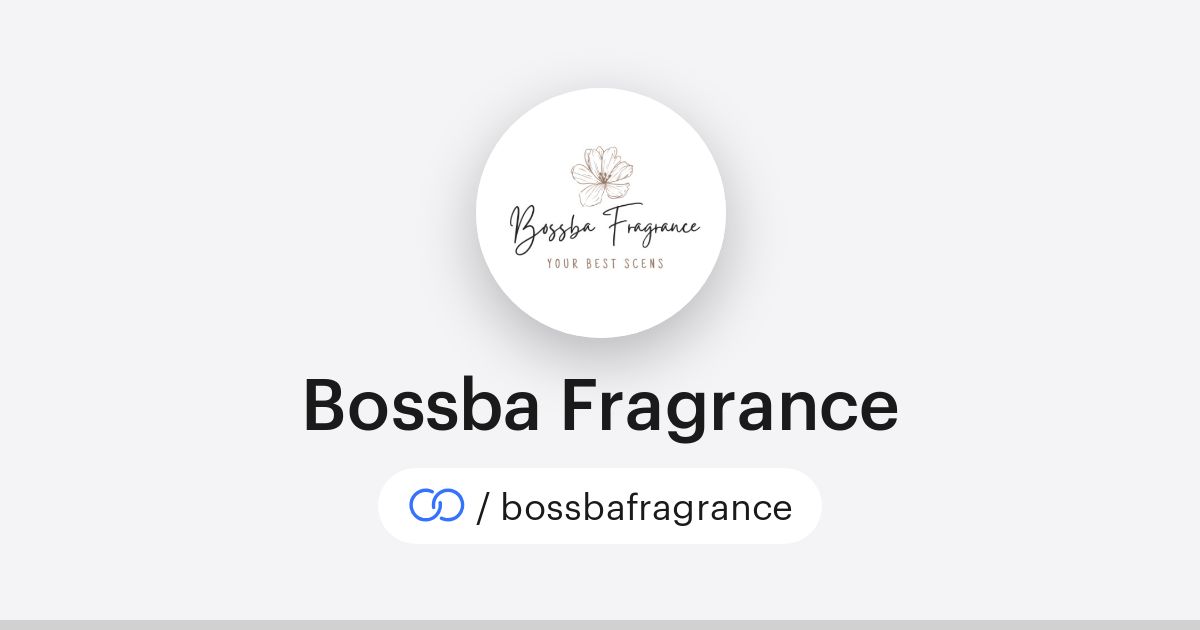 Bossba Fragrance (/bossbafragrance) · solo.to