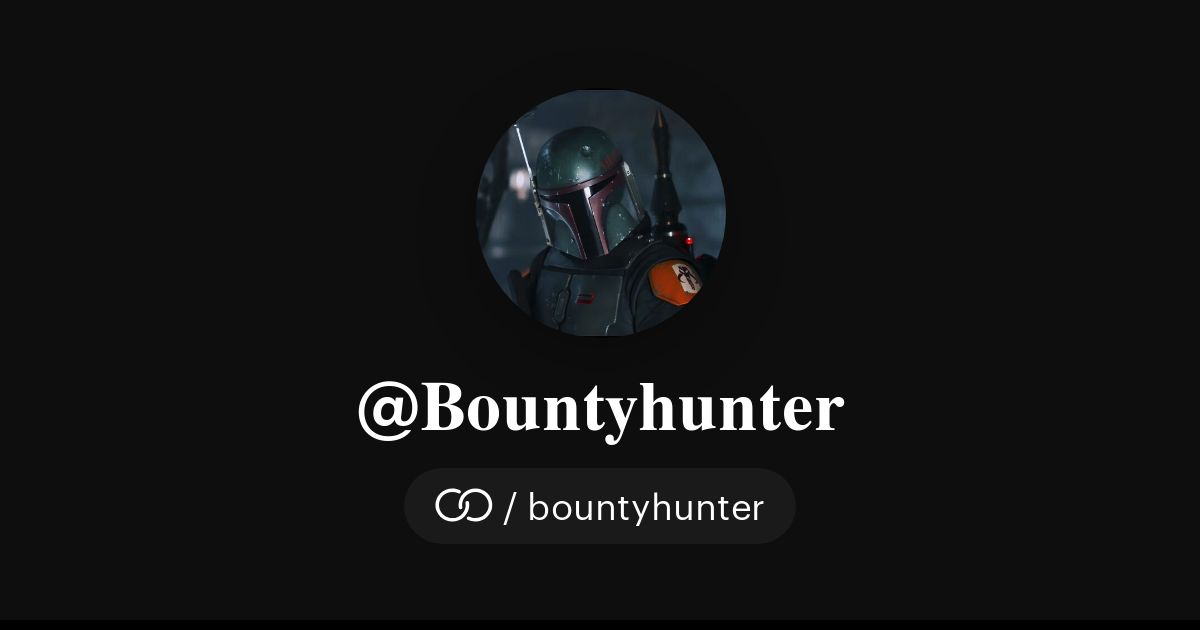 @𝐁𝐨𝐮𝐧𝐭𝐲𝐡𝐮𝐧𝐭𝐞𝐫 (/bountyhunter) · solo.to