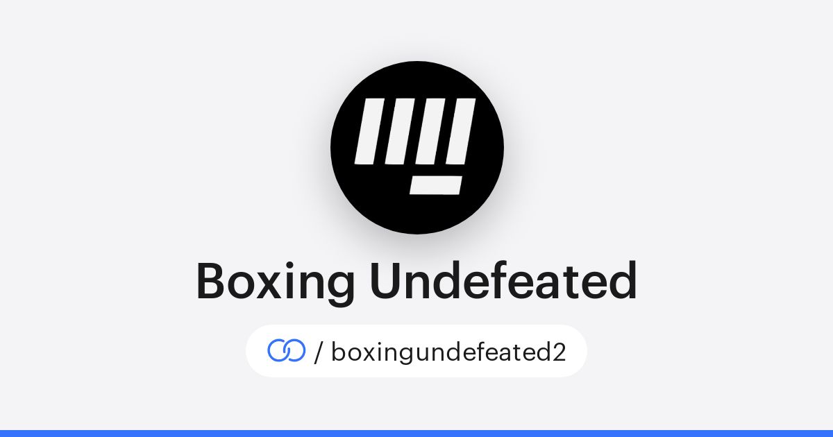Boxing Undefeated (/boxingundefeated2) · solo.to