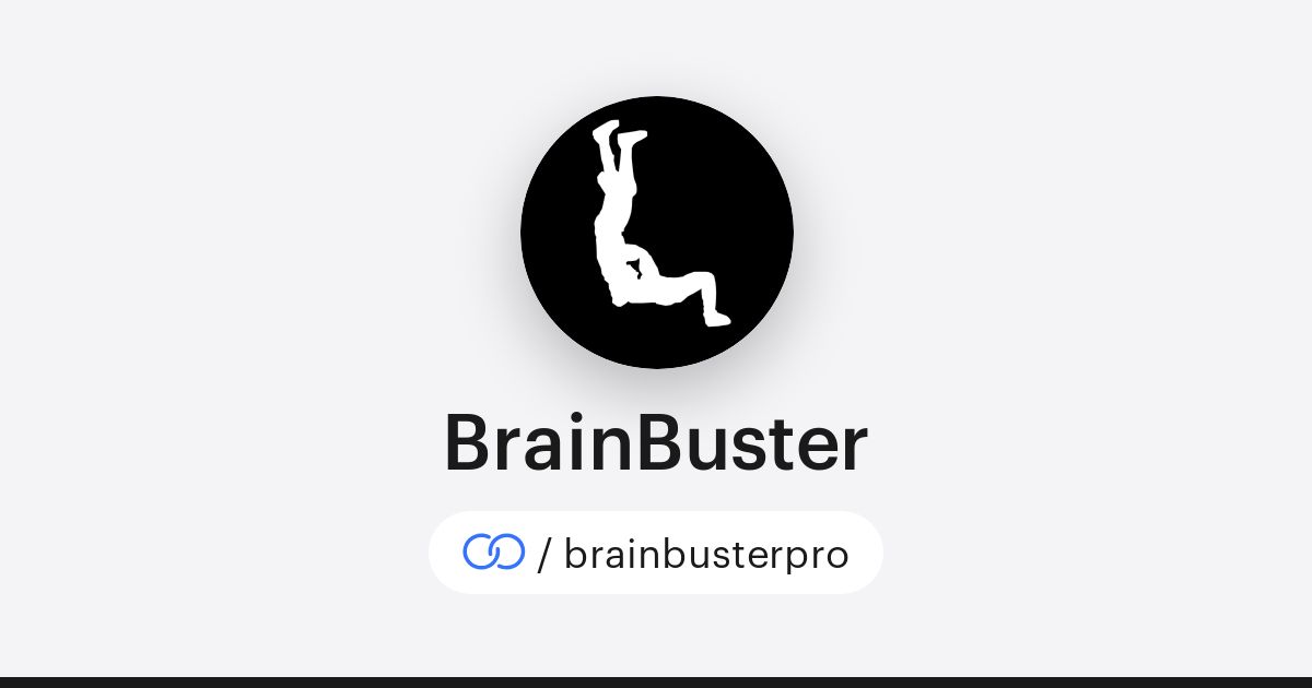 BrainBuster (/brainbusterpro) · solo.to