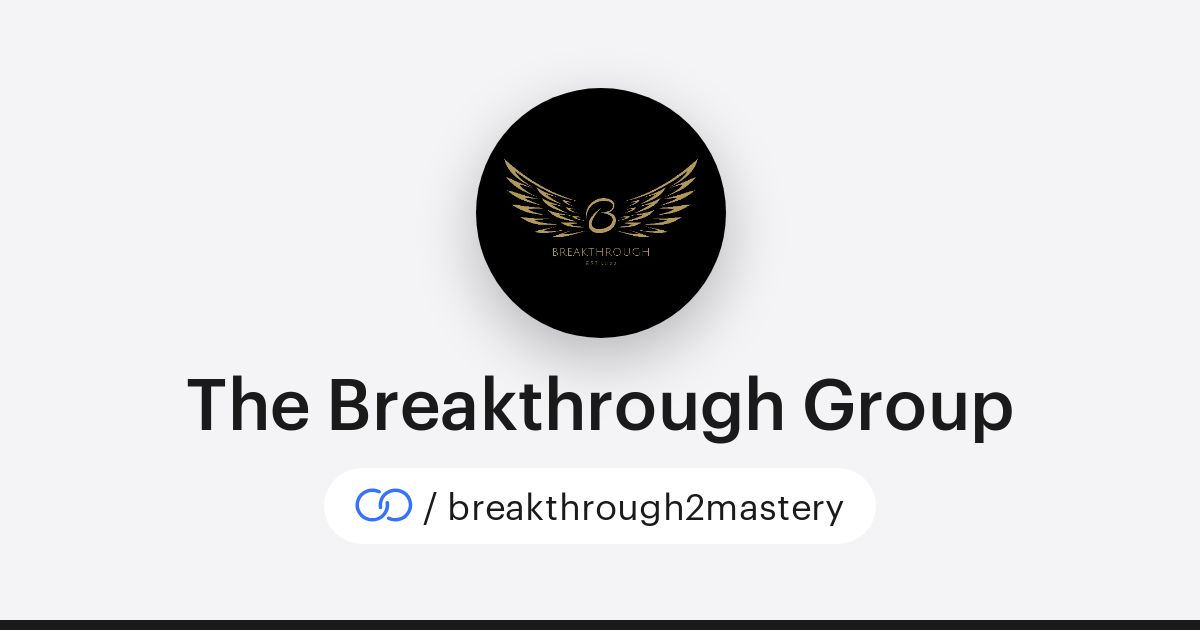 The Breakthrough Group (/breakthrough2mastery) · solo.to