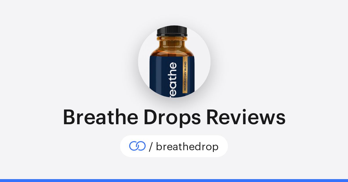 Breathe Drops Reviews (/breathedrop) · solo.to