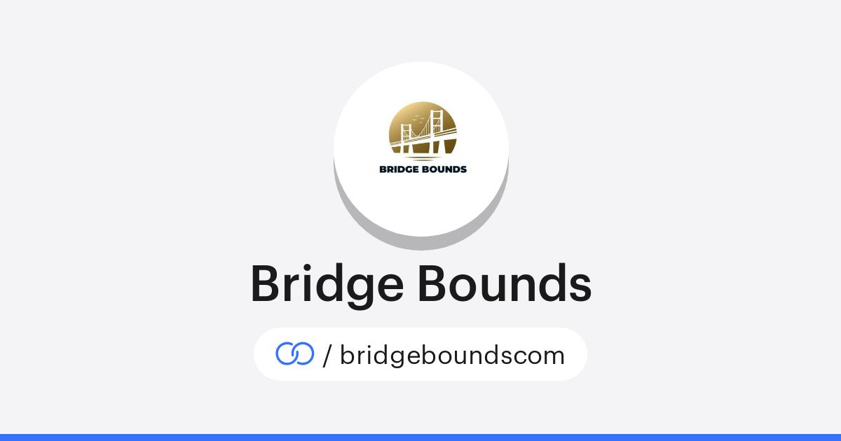 Bridge Bounds (/bridgeboundscom) · solo.to