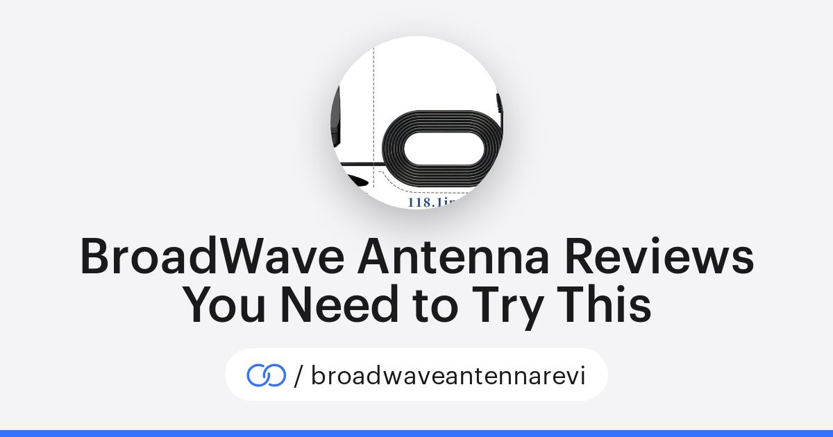 BroadWave Antenna Reviews You Need to Try This (/broadwaveantennarevi) · solo.to