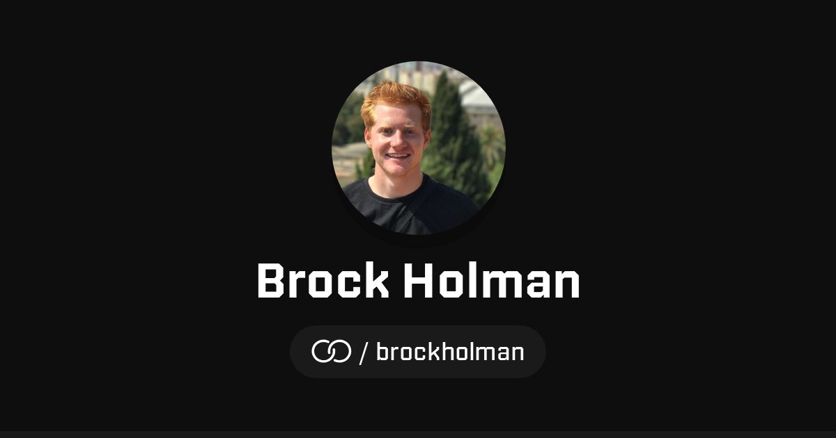 Brock Holman (/brockholman) · solo.to
