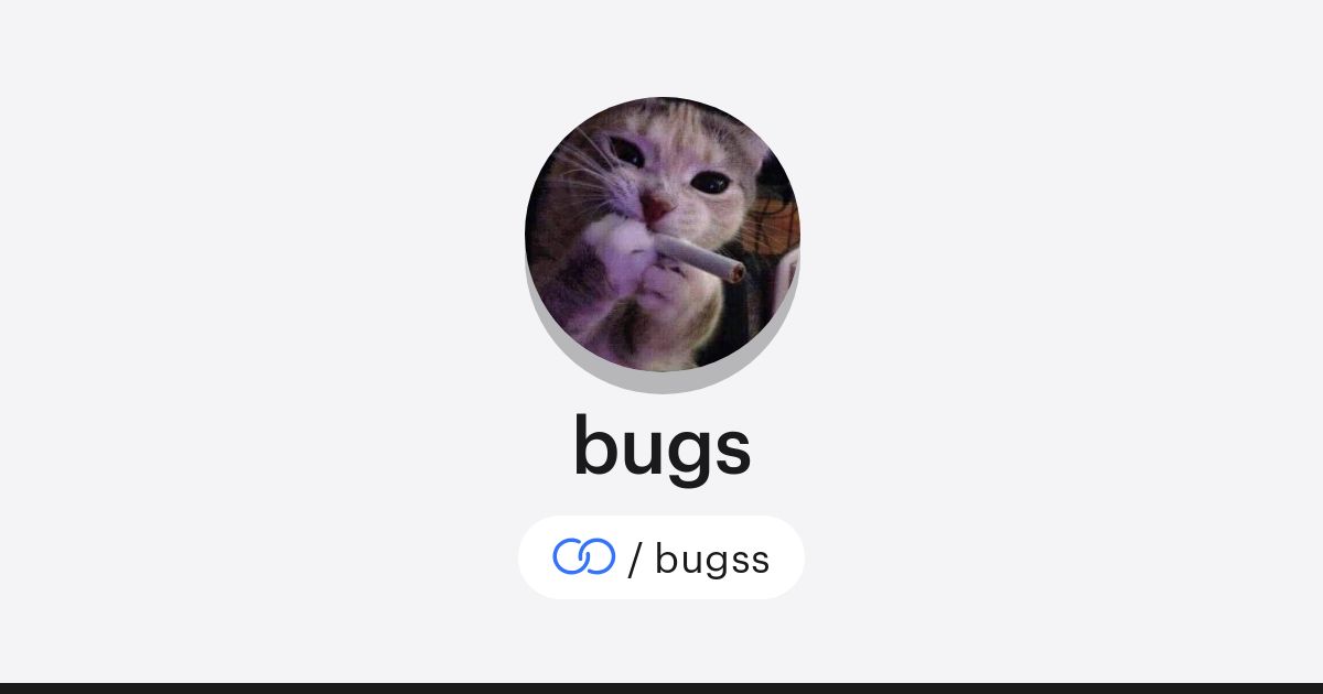bugs (/bugss) · solo.to