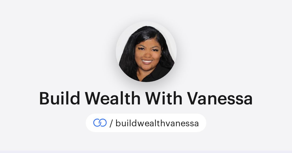 Build Wealth With Vanessa (/buildwealthvanessa) · solo.to