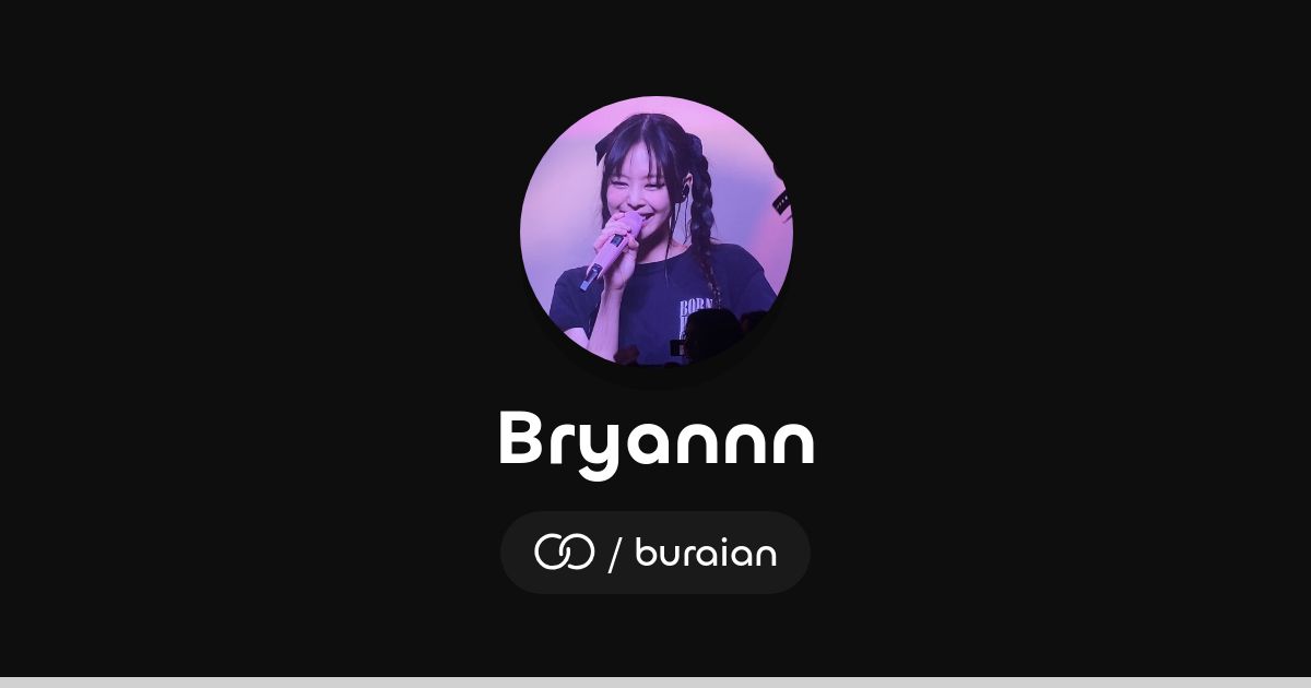 Bryannn (/buraian) · solo.to