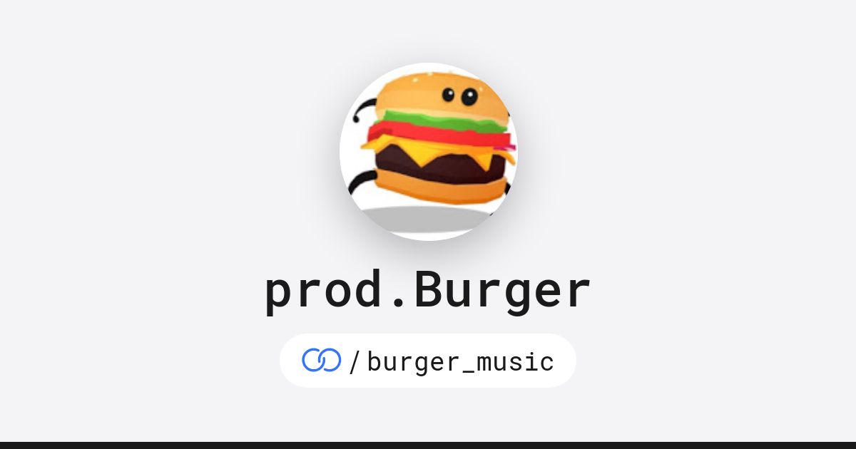 prod.Burger (/burger_music) · solo.to