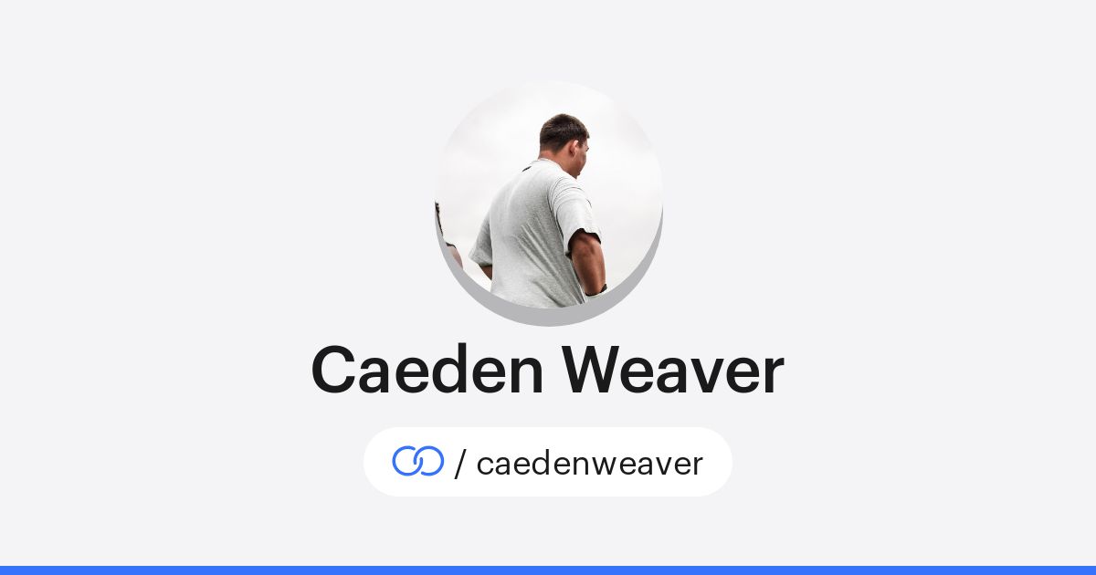 Caeden Weaver (/caedenweaver) · solo.to