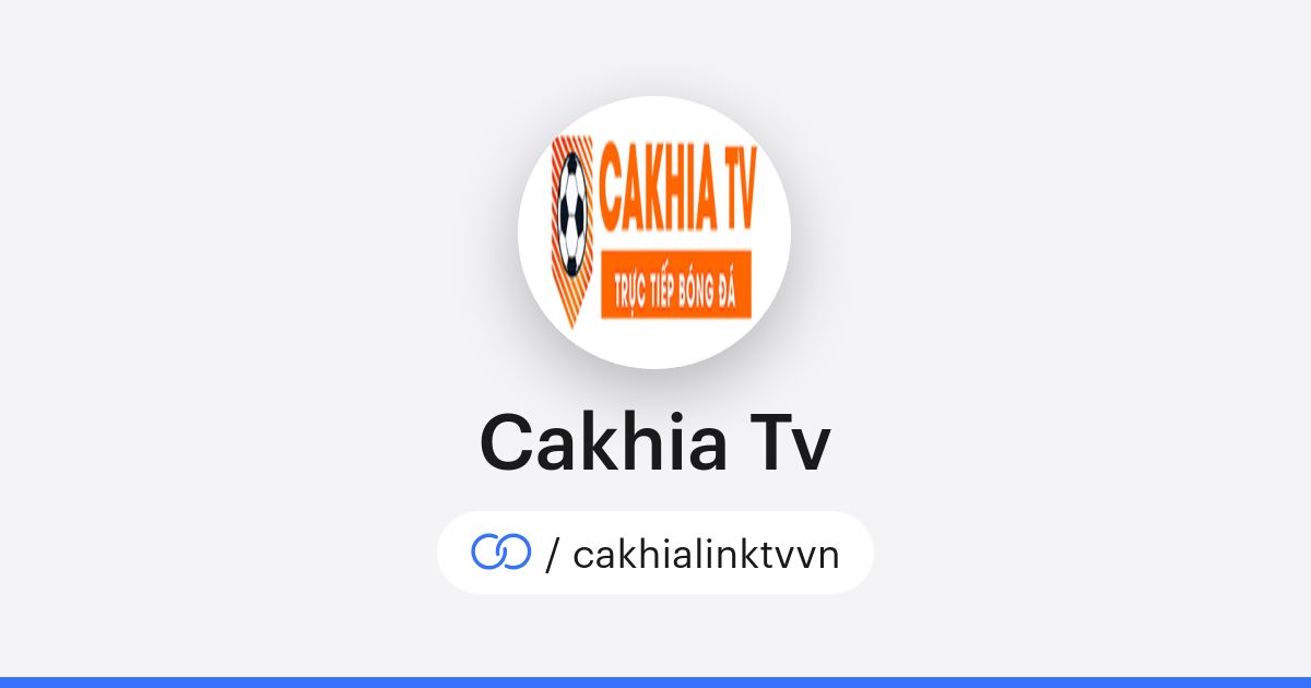 Cakhia Tv (/cakhialinktvvn) · solo.to
