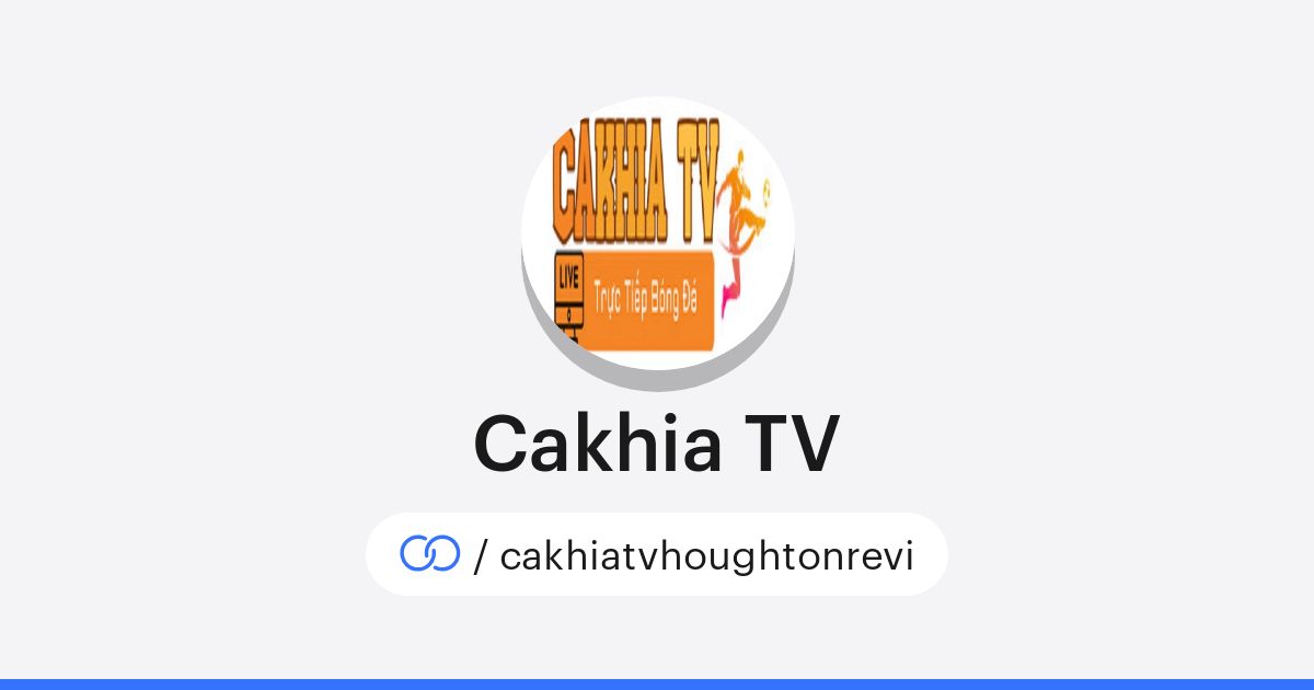 Cakhia TV (/cakhiatvhoughtonrevi) · solo.to