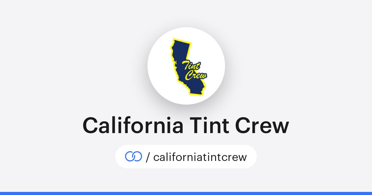 California Tint Crew (/californiatintcrew) · solo.to