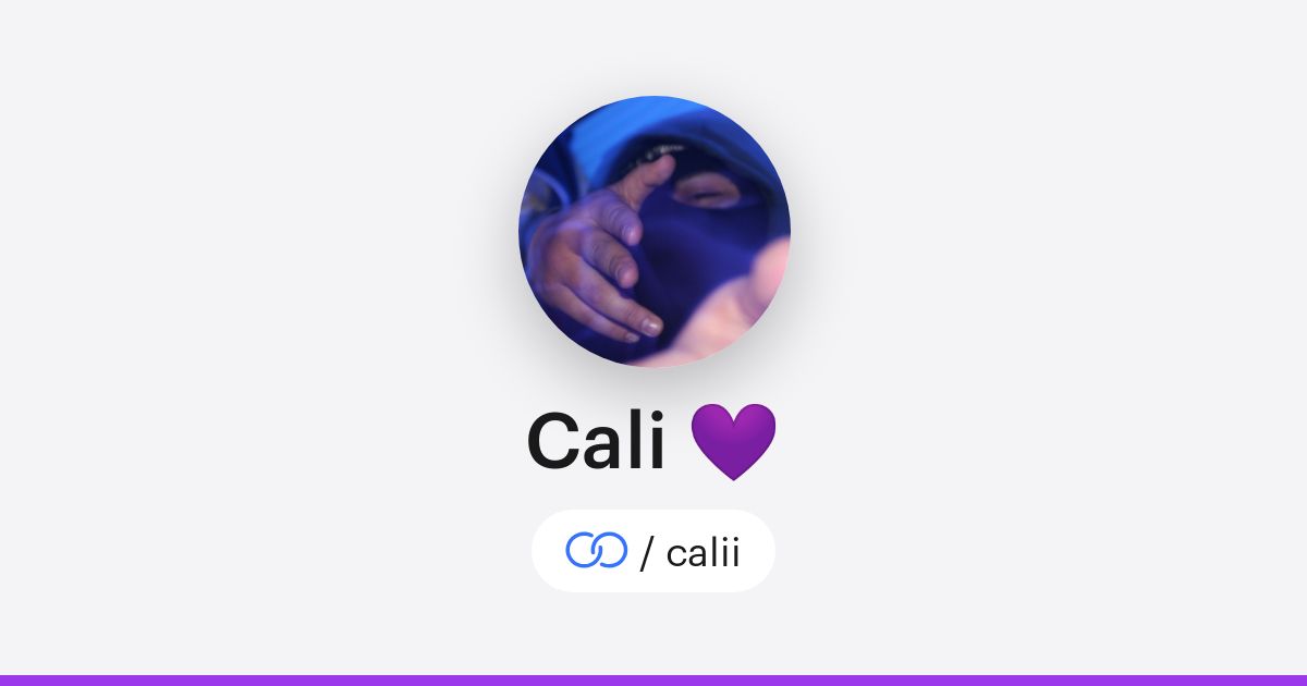 Cali 💜 (/calii) · solo.to