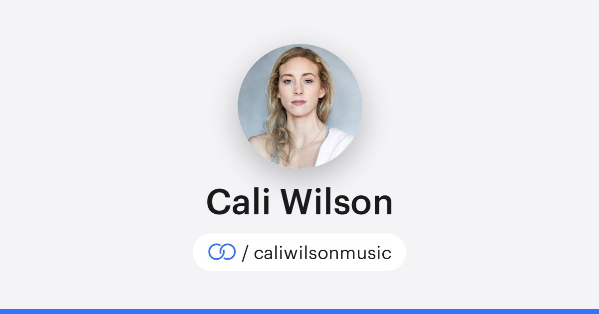 Cali Wilson (/caliwilsonmusic) · solo.to