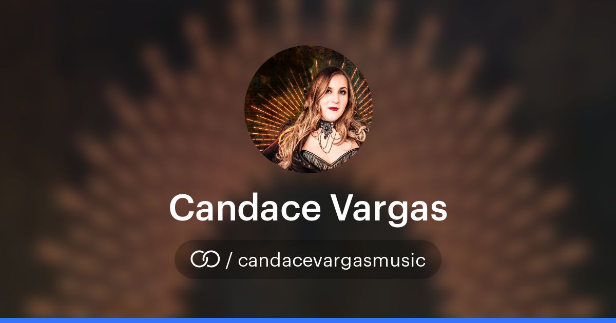 Candace Vargas (/candacevargasmusic) · solo.to