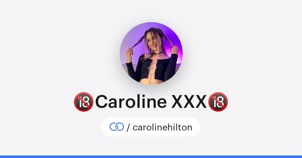 🔞Caroline XXX🔞 (/carolinehilton) · solo.to