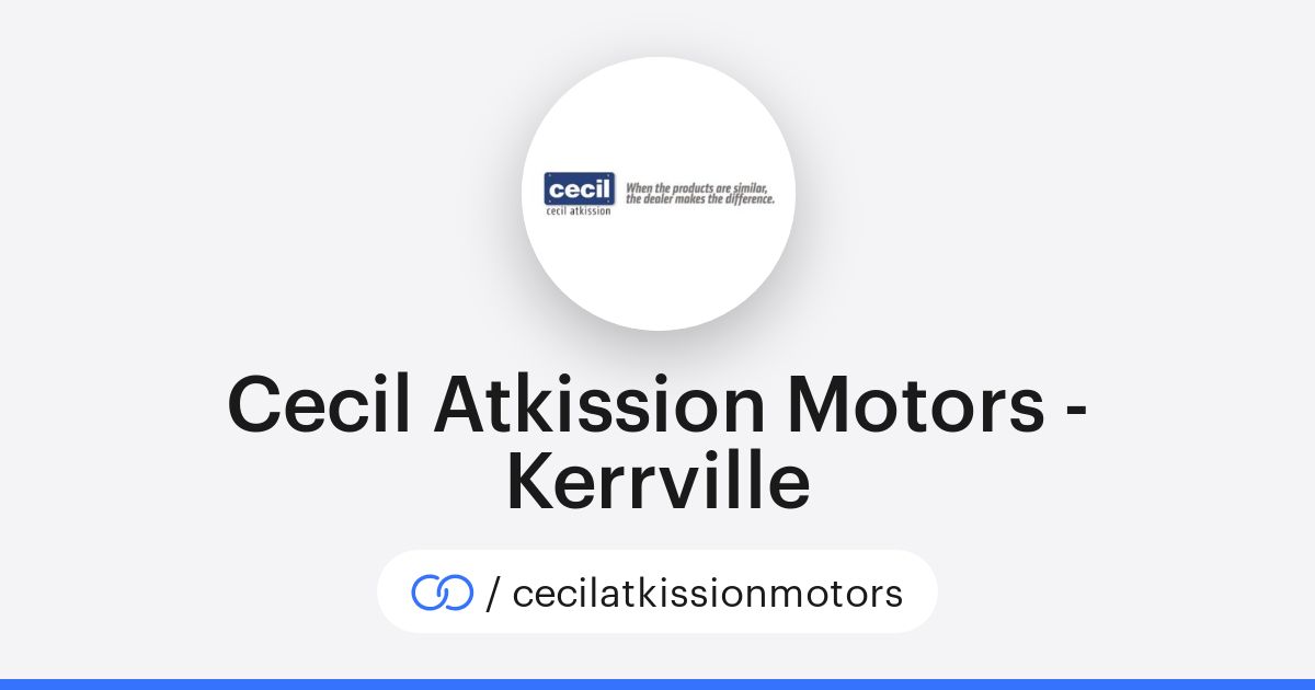 Cecil Atkission Motors - Kerrville (/cecilatkissionmotors) · solo.to