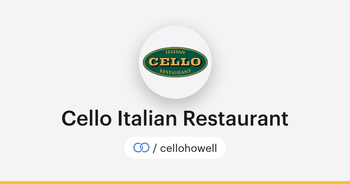 Cello Italian Restaurant (/cellohowell) · solo.to