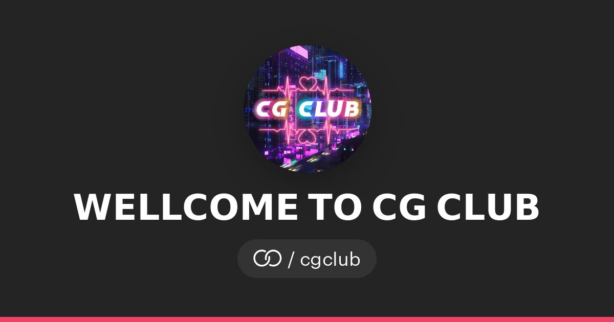 𝗪𝗘𝗟𝗟𝗖𝗢𝗠𝗘 𝗧𝗢 𝗖𝗚 𝗖𝗟𝗨𝗕 (/cgclub) · solo.to