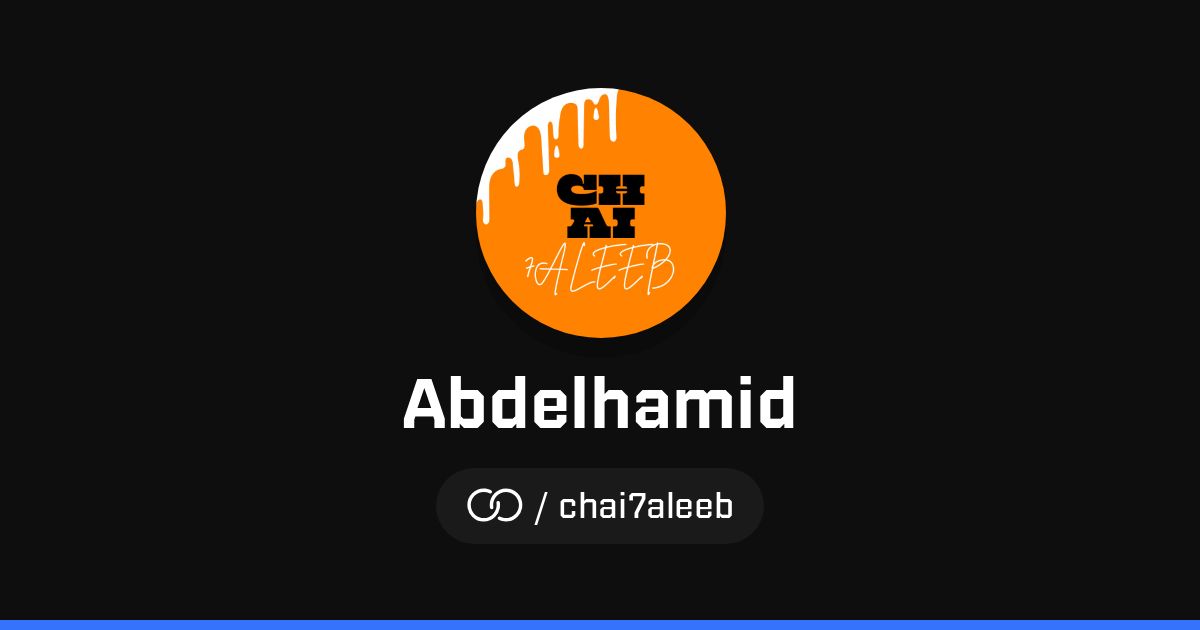 Abdelhamid (/chai7aleeb) · solo.to
