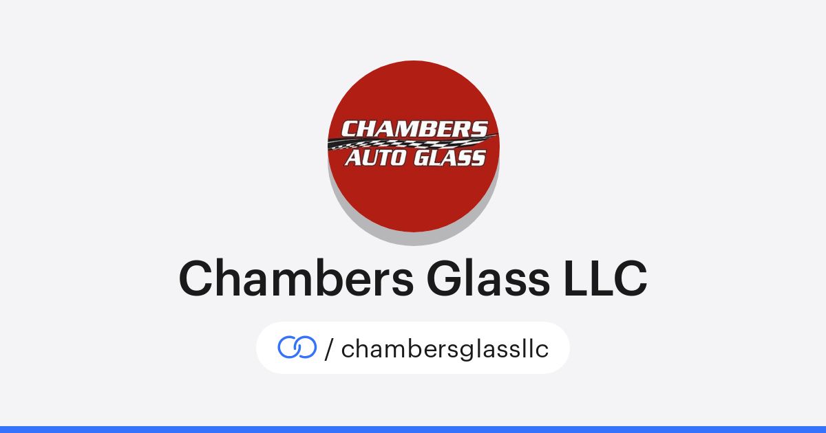 Chambers Glass LLC (/chambersglassllc) · solo.to