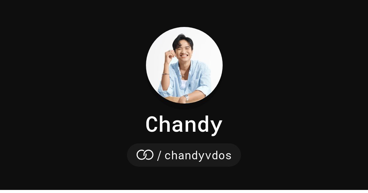 Chandy (/chandyvdos) · solo.to