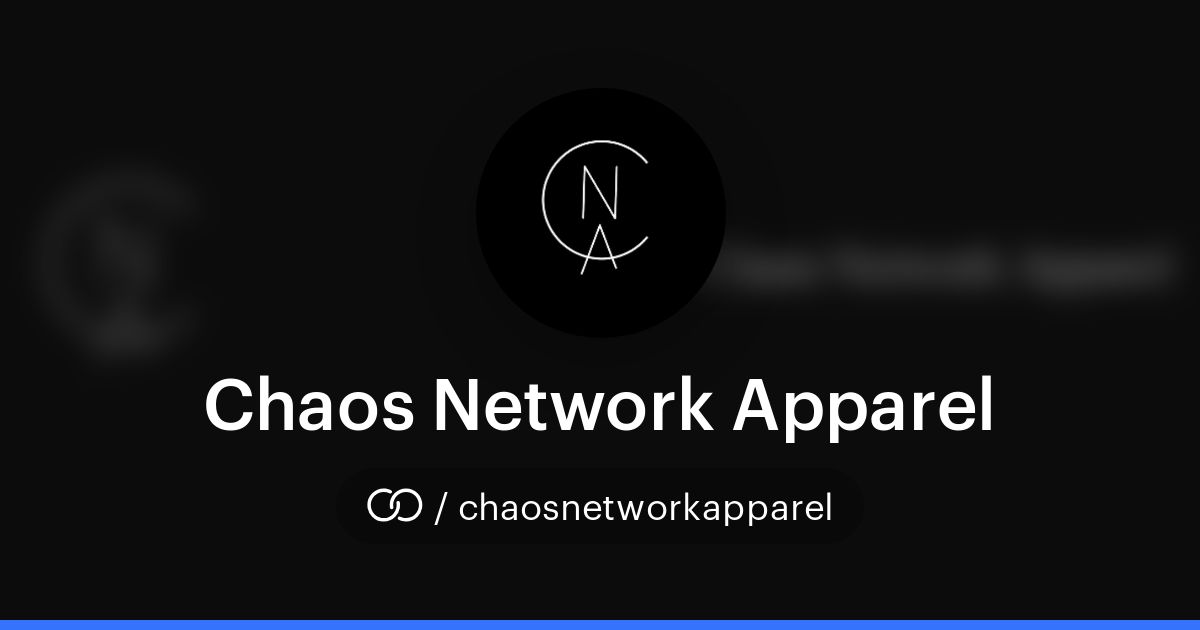 Chaos Network Apparel (/chaosnetworkapparel) · solo.to