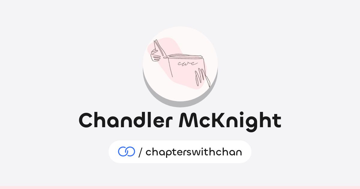 Chandler McKnight (/chapterswithchan) · solo.to