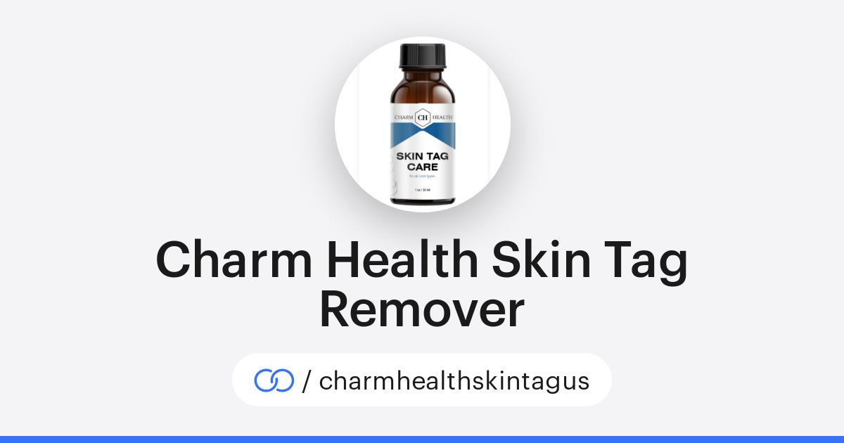 Charm Health Skin Tag Remover (/charmhealthskintagus) · solo.to