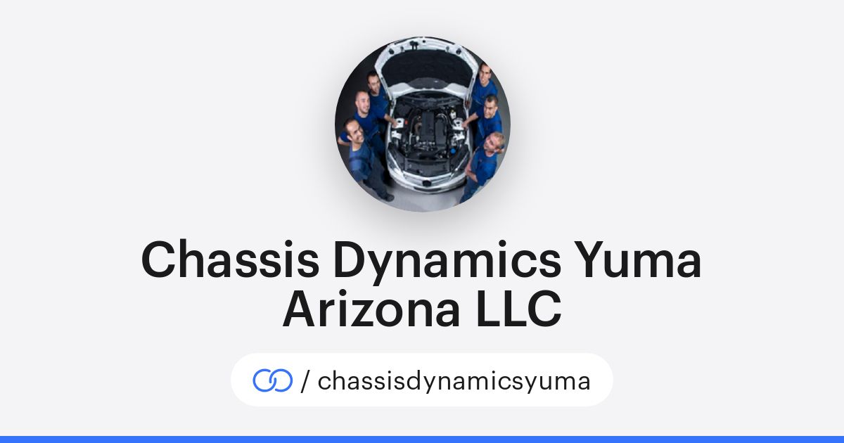 Chassis Dynamics Yuma Arizona LLC (/chassisdynamicsyuma) · solo.to