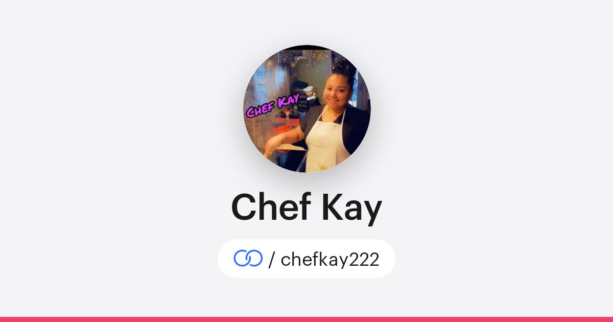 Chef Kay (/chefkay222) · solo.to
