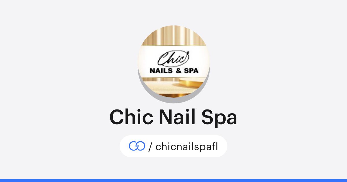 Chic Nail Spa (/chicnailspafl) · solo.to