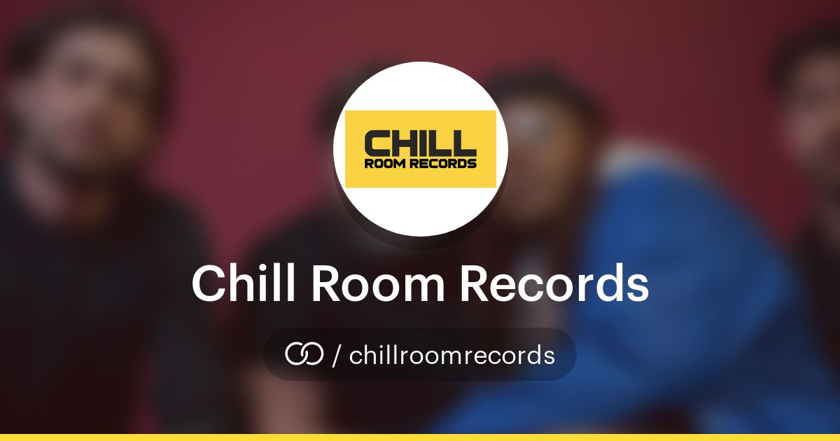Chill Room Records (/chillroomrecords) · solo.to