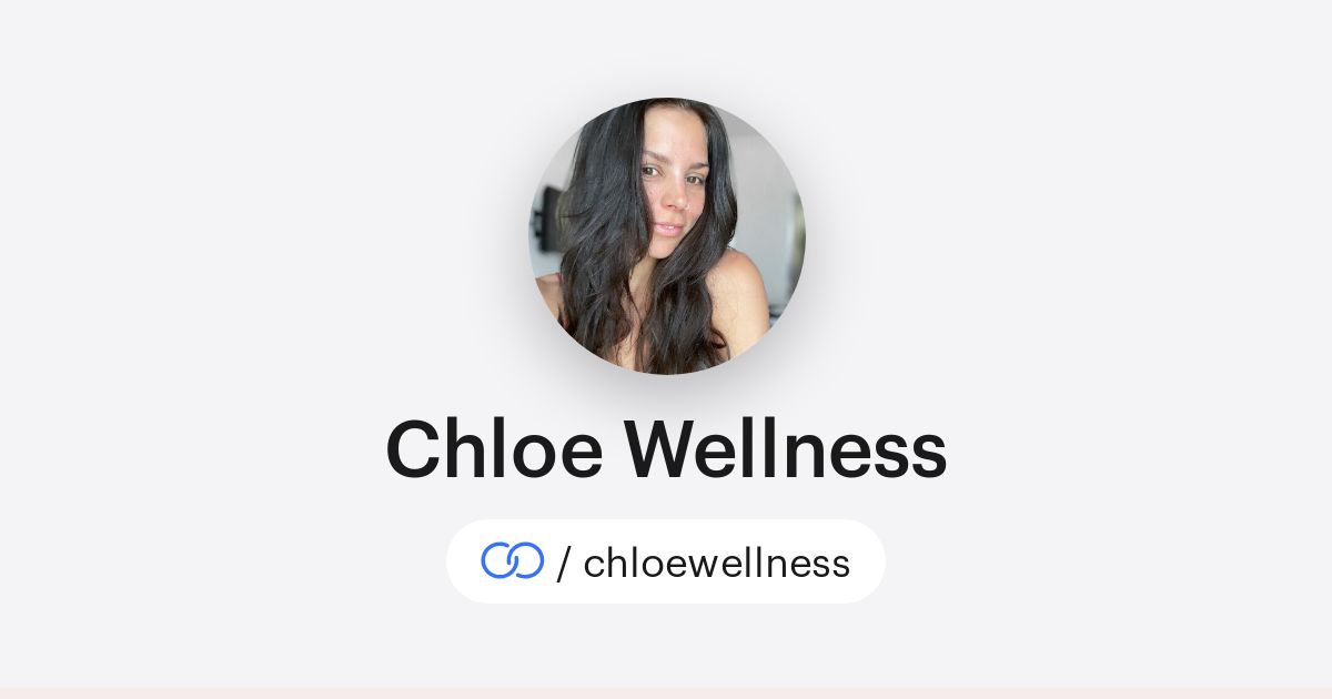 Chloe Wellness (/chloewellness) · solo.to