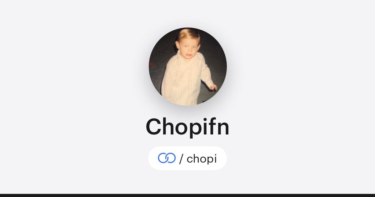 Chopifn (/chopi) · solo.to