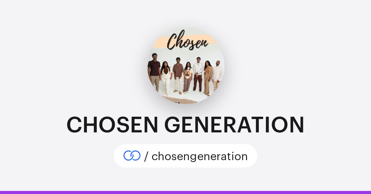 CHOSEN GENERATION (/chosengeneration) · solo.to