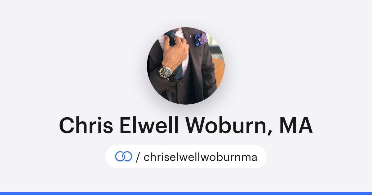 Chris Elwell Woburn, MA (/chriselwellwoburnma) · solo.to