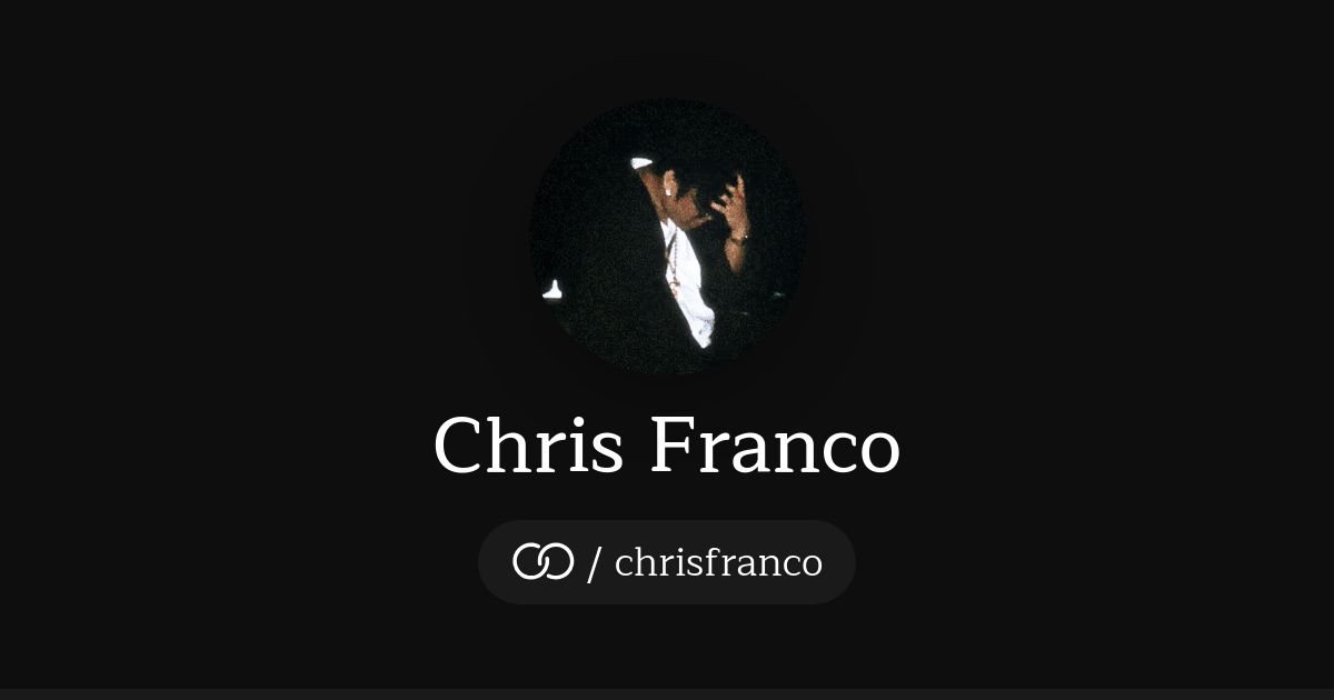 Chris Franco (/chrisfranco) · solo.to