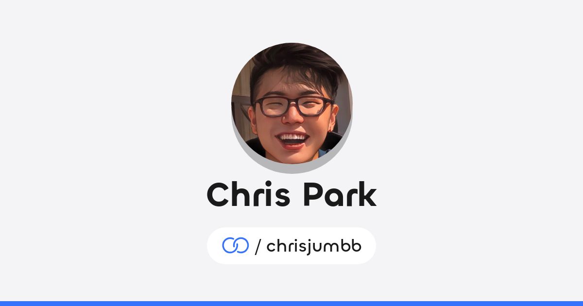 Chris Park (/chrisjumbb) · solo.to