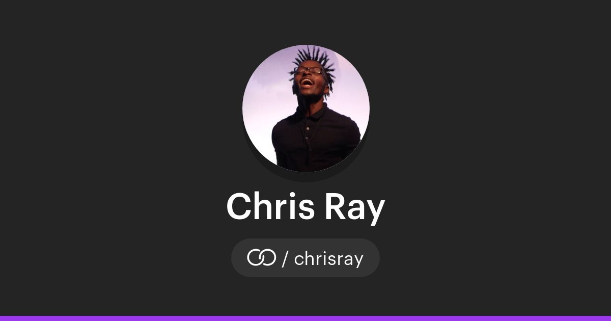 Chris Ray (/chrisray) · solo.to