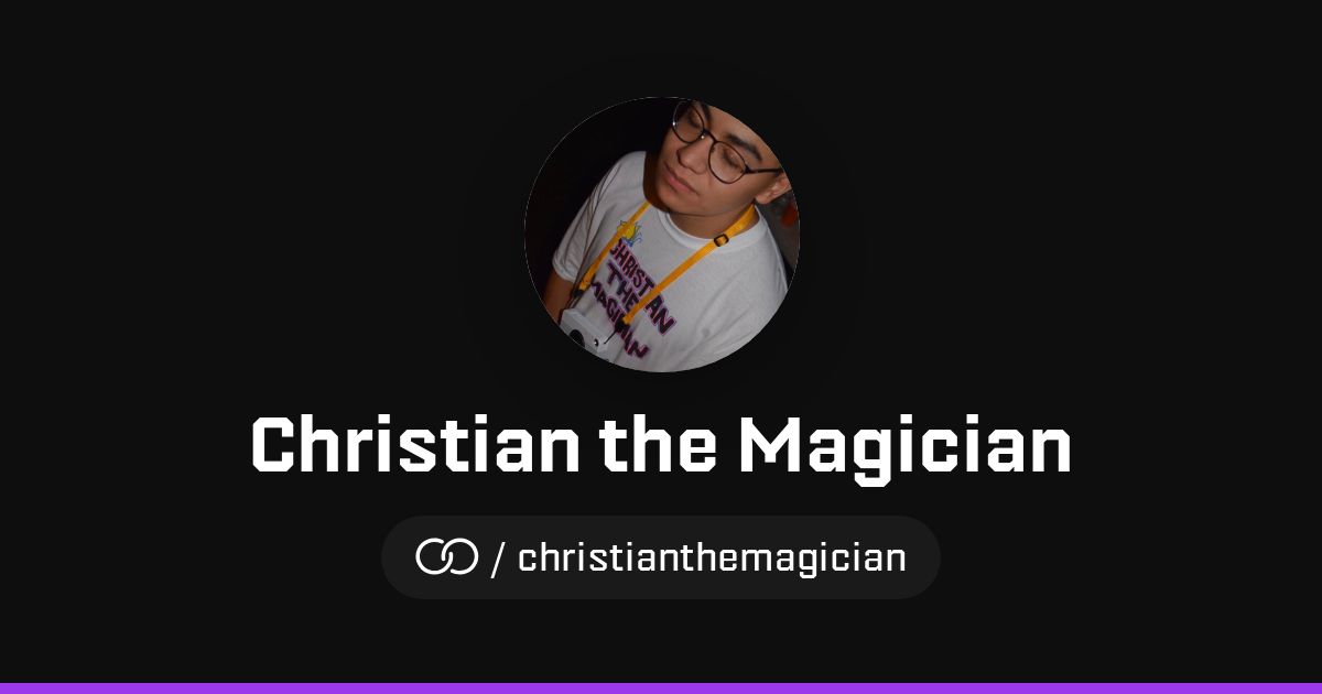 Christian the Magician (/christianthemagician) · solo.to