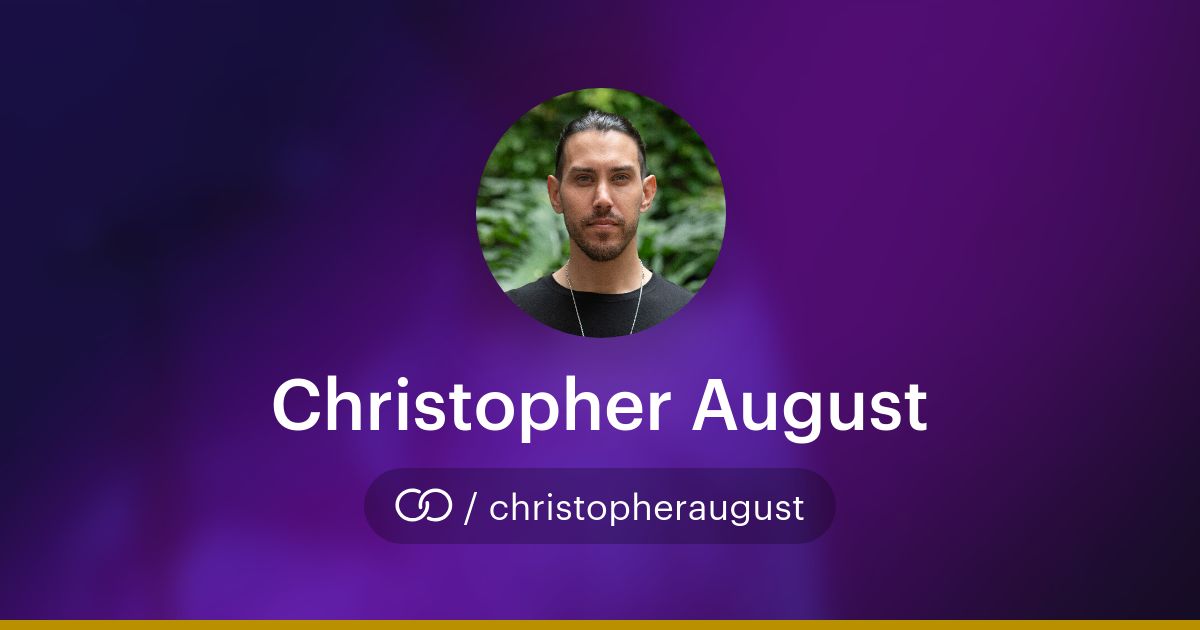 Christopher August (/christopheraugust) · solo.to