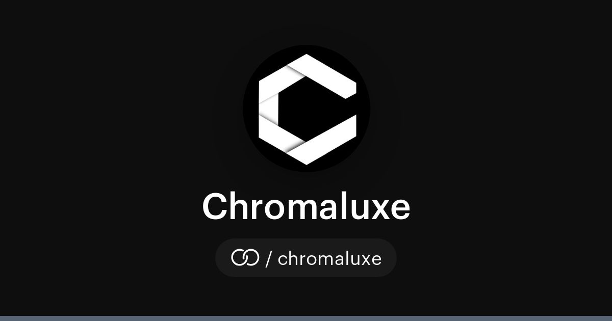 Chromaluxe · solo.to